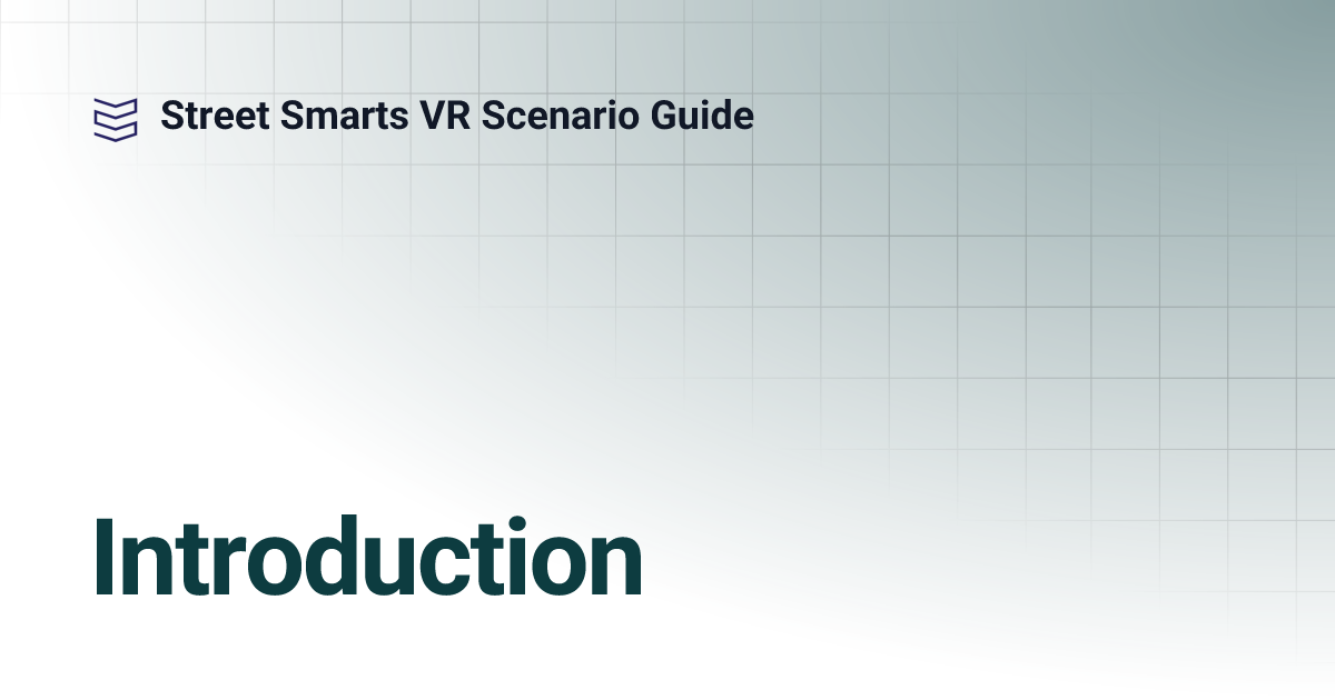 Introduction | Street Smarts VR Scenario Guide